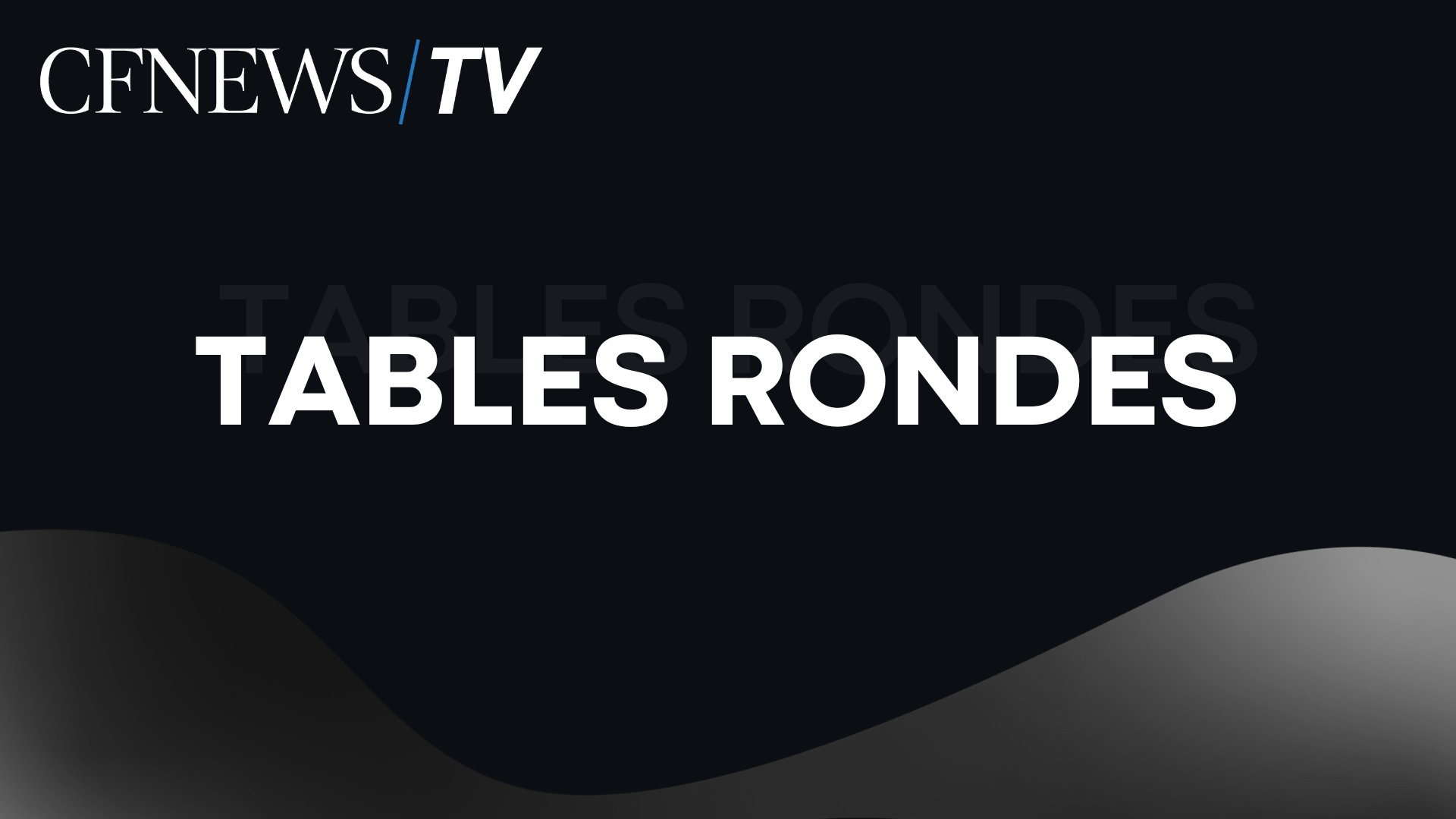 Tables Rondes Cfnews Tv